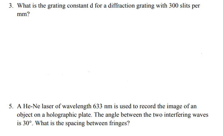 Solved 3. What is the grating constant d for a diffraction | Chegg.com