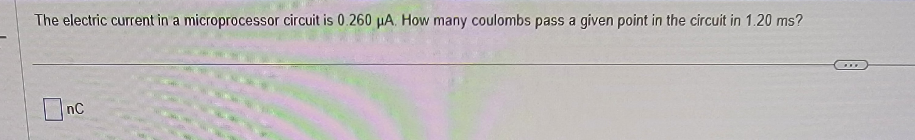 Solved The electric current in a microprocessor circuit is | Chegg.com