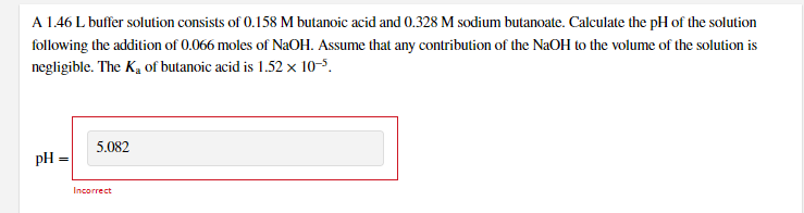 Solved A 1.46 L buffer solution consists of 0.158 M butanoic | Chegg.com
