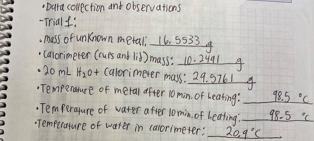 Solved I need help calculating the specific heat of two | Chegg.com