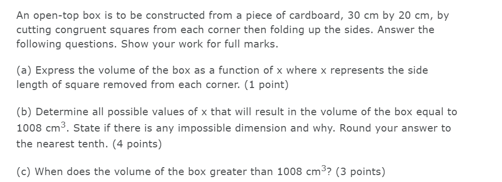Solved An open-top box is to be constructed from a piece of | Chegg.com