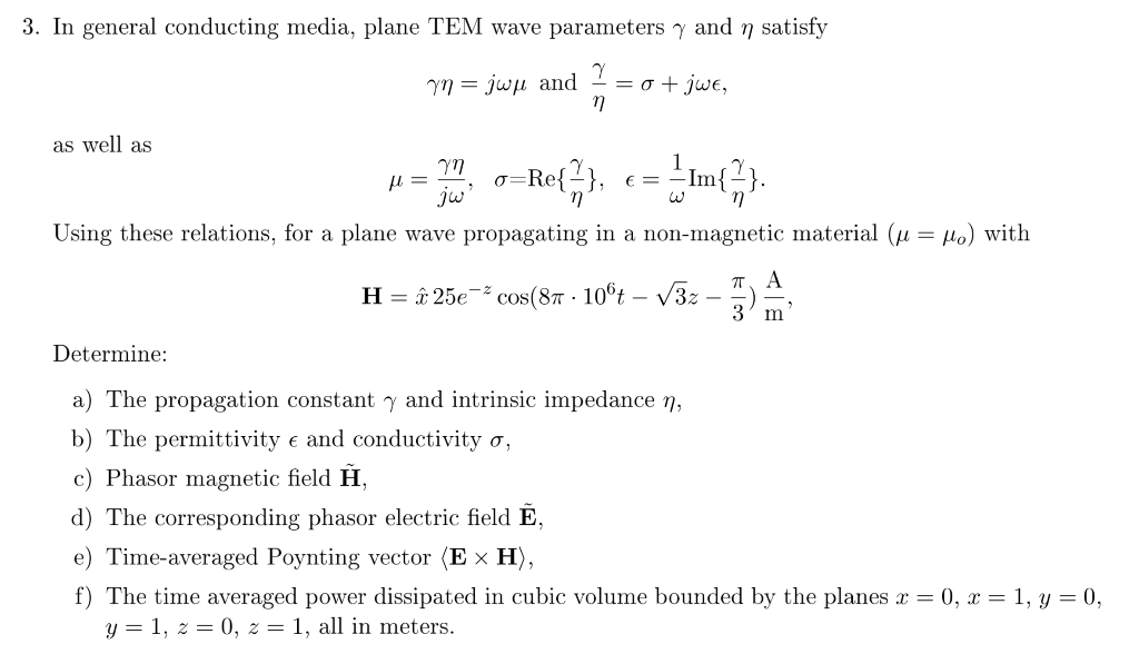 Solved 3. In general conducting media, plane TEM wave | Chegg.com