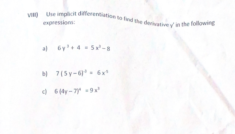 Solved VIII) Use implicit differentiation to find the | Chegg.com
