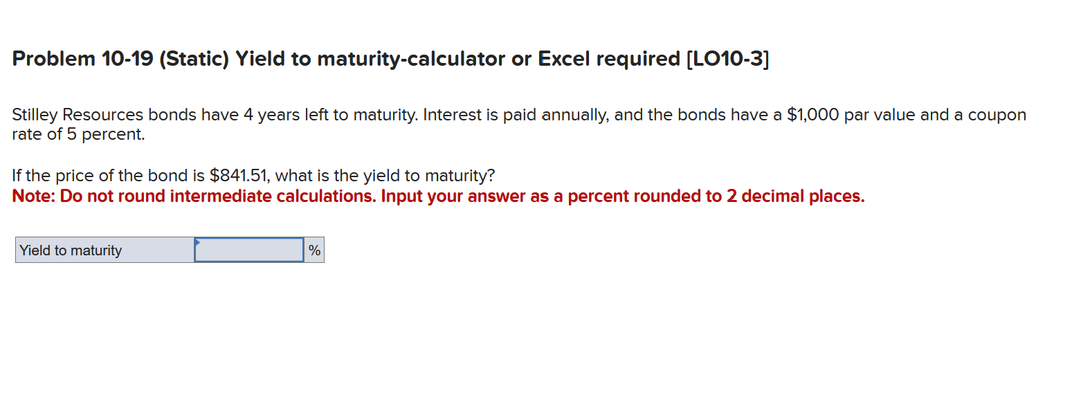 Solved Problem 10-19 (Static) Yield to maturity-calculator | Chegg.com