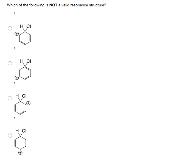 Solved Which of the following is NOT a valid resonance | Chegg.com