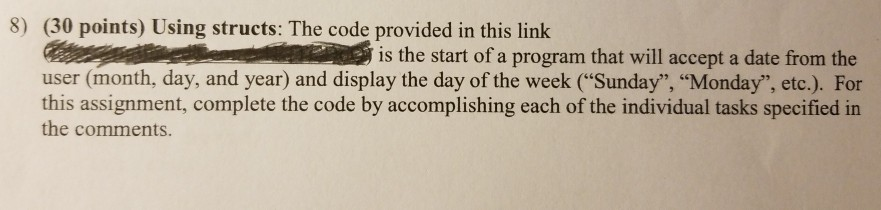 Solved 8) (30 points) Using structs: The code provided in | Chegg.com