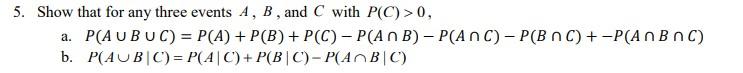 Solved Show that for any three events A,B, and C with | Chegg.com