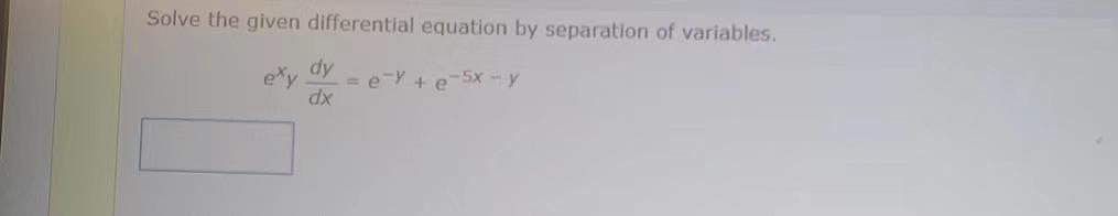 Solved Solve the given differential equation by separation | Chegg.com