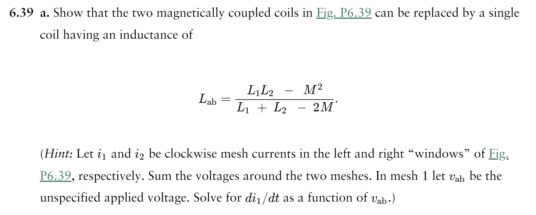 Solved .39 a. Show that the two magnetically coupled coils | Chegg.com