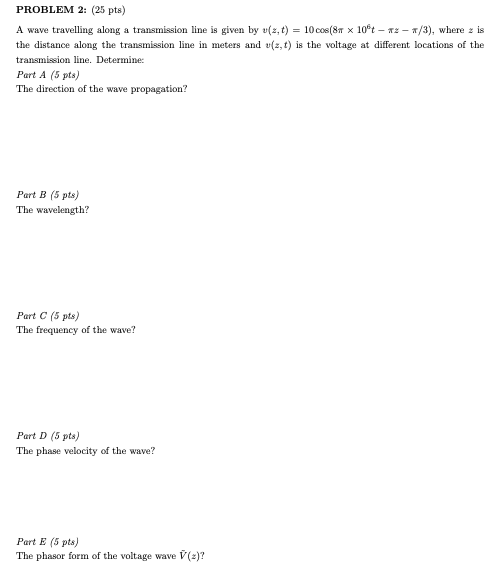 Solved PROBLEM 2: (25 pts) A wave travelling along a | Chegg.com