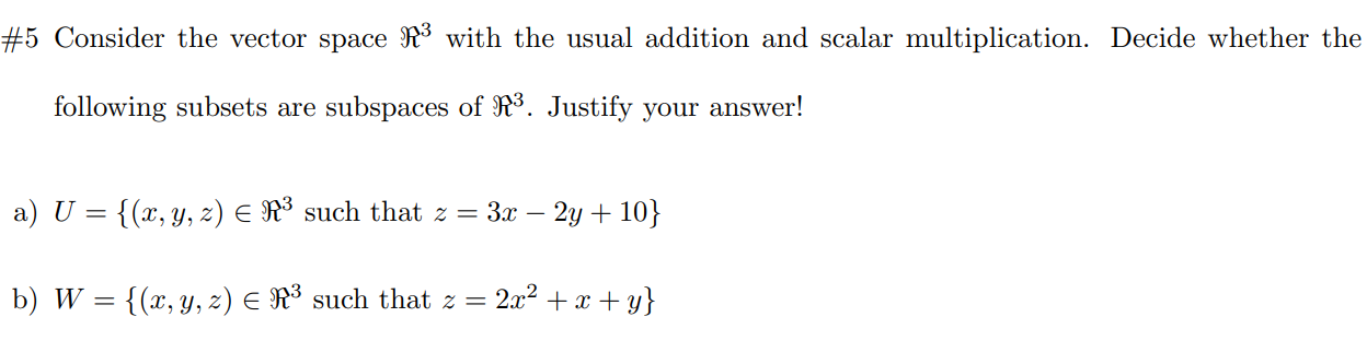 Solved #5 Consider the vector space ℜ3 with the usual | Chegg.com