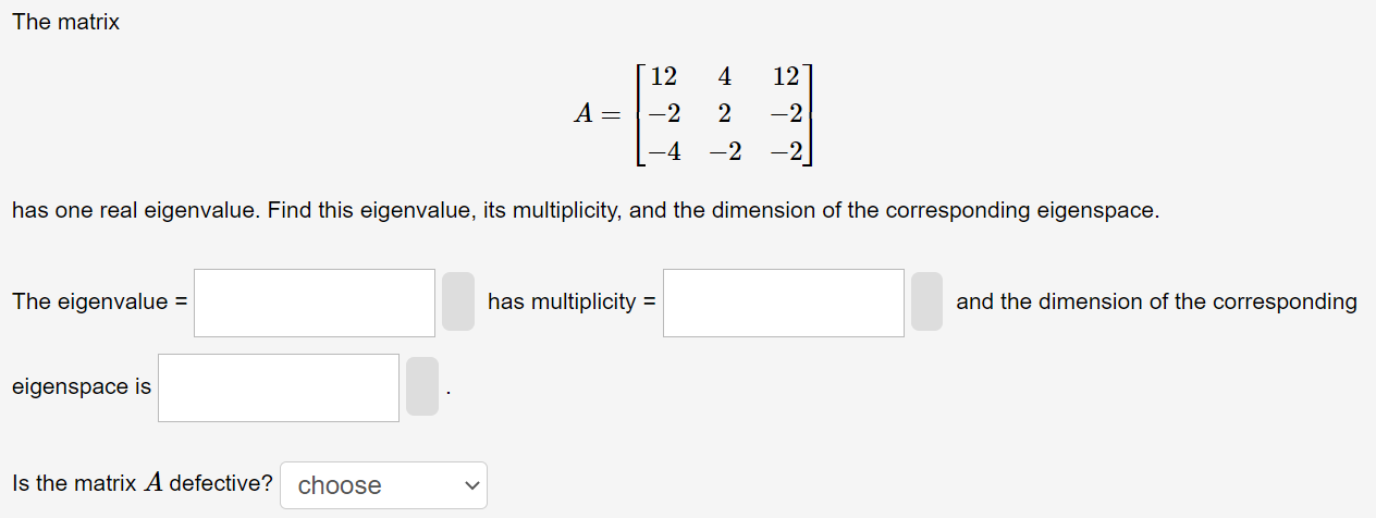 Solved The matrix A=⎣⎡12−2−442−212−2−2⎦⎤ has one real | Chegg.com