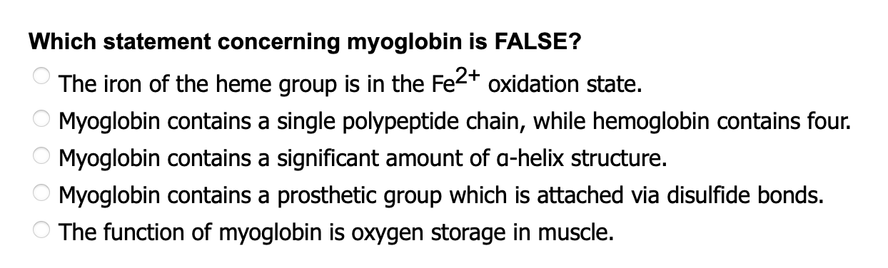 Solved Which statement concerning myoglobin is FALSE? The | Chegg.com