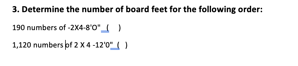 Solved 3. Determine the number of board feet for the | Chegg.com