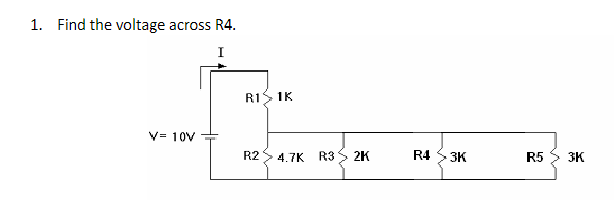 Solved 1. Find the voltage across R4. | Chegg.com