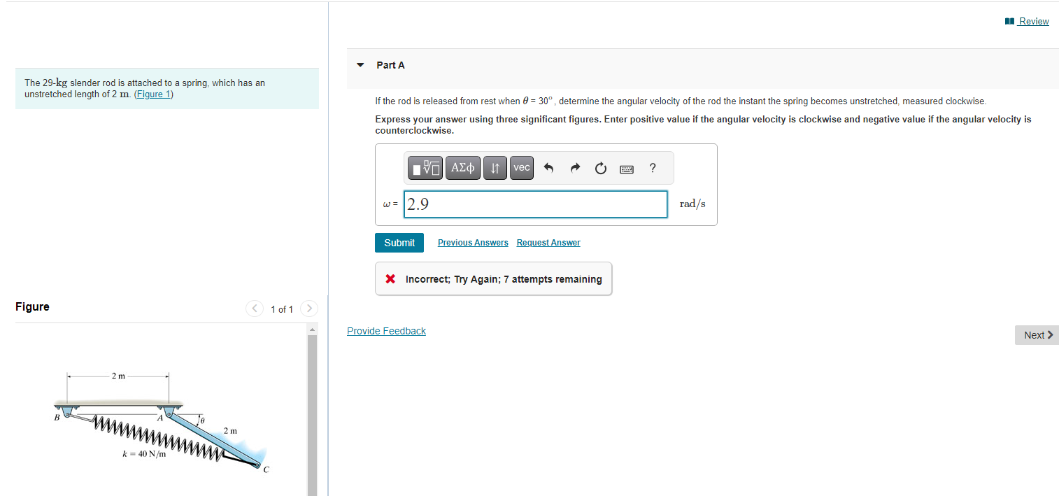 Solved The 29-kg slender rod is attached to a spring, which | Chegg.com