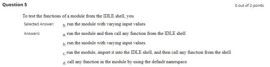 Solved Question 5 O out of 2 points To test the functions of | Chegg.com