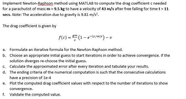 Implement Newton-Raphson method using MATLAB to | Chegg.com
