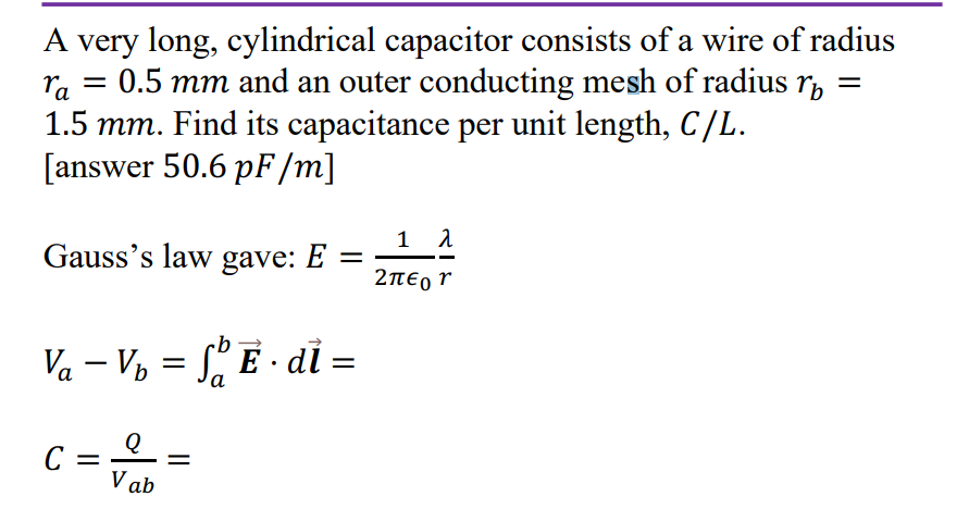 Solved A very long, cylindrical capacitor consists of a wire | Chegg.com