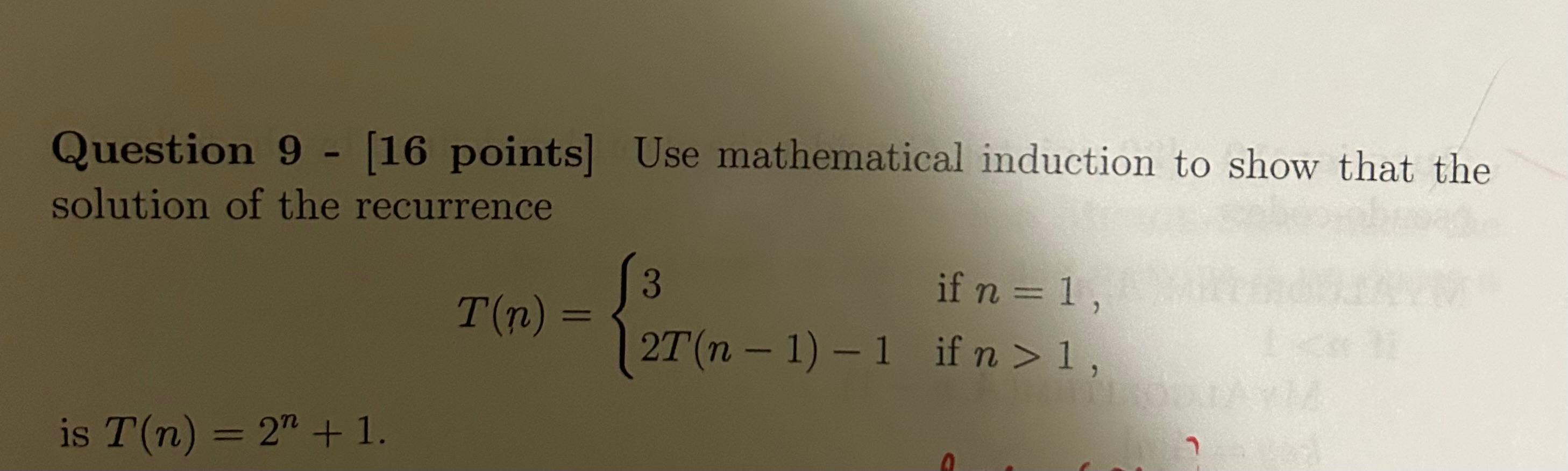 Solved Question 9 - [16 points] Use mathematical induction | Chegg.com