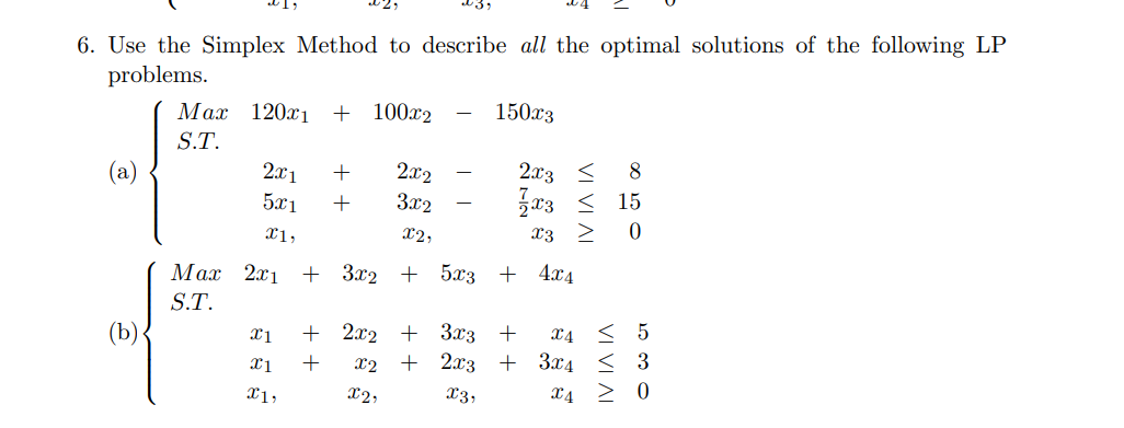 Solved Use the Simplex Method to describe all the optimal | Chegg.com