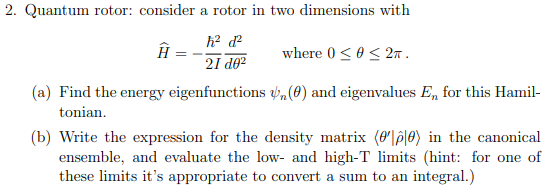 Solved Quantum rotor: consider a rotor in two dimensions | Chegg.com