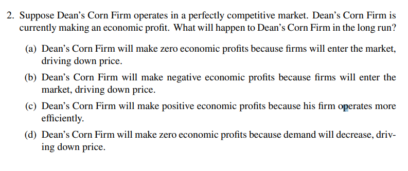 Solved 2. Suppose Dean's Corn Firm operates in a perfectly | Chegg.com