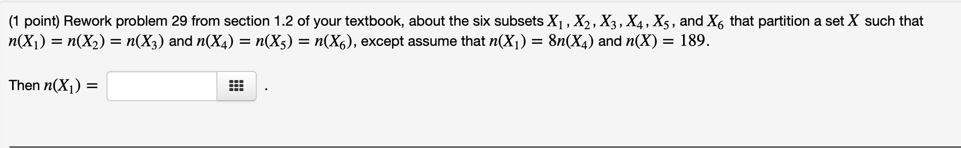 Solved (1 point) Rework problem 29 from section 1.2 of your | Chegg.com