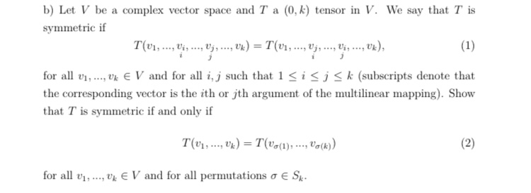 Solved b) Let V be a complex vector space and T a (0,k) | Chegg.com