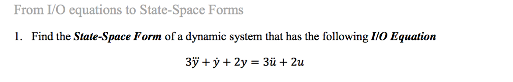 Solved From I/O equations to State-Space Forms 1. Find the | Chegg.com
