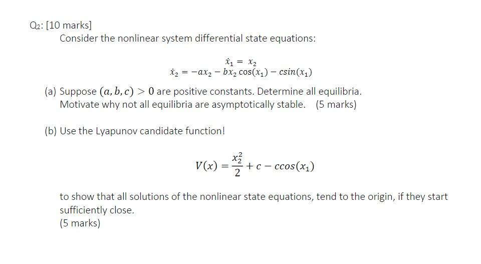 Solved Q2: (10 marks] Consider the nonlinear system | Chegg.com