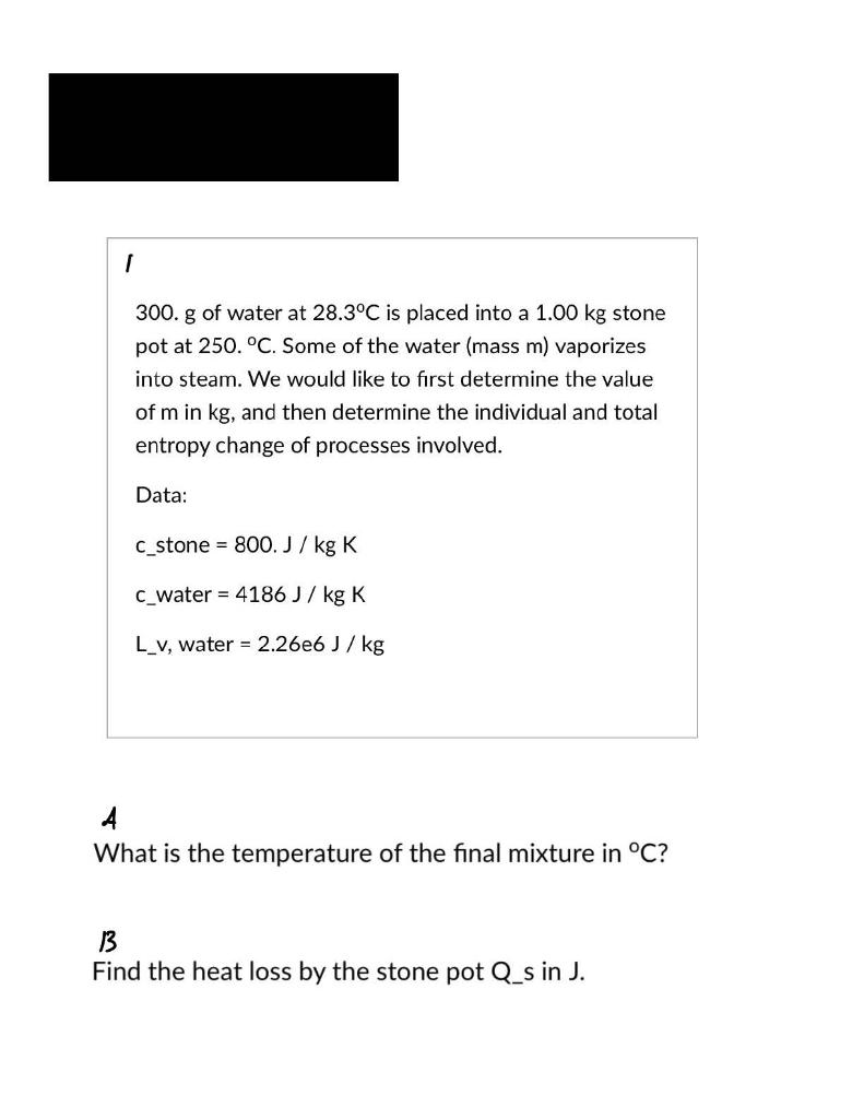 Solved 300.g of water at 28.3°C is placed into a 1.00 kg | Chegg.com