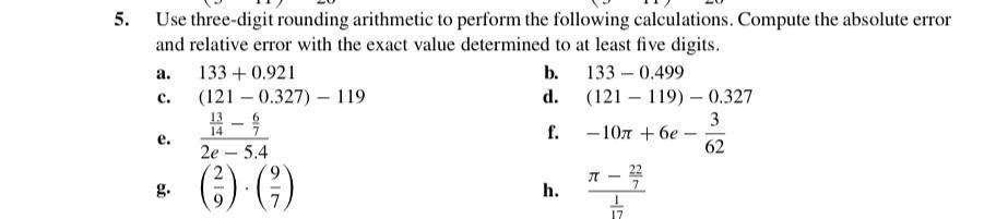 Solved A 5 Use Three Digit Rounding Arithmetic To Perform 