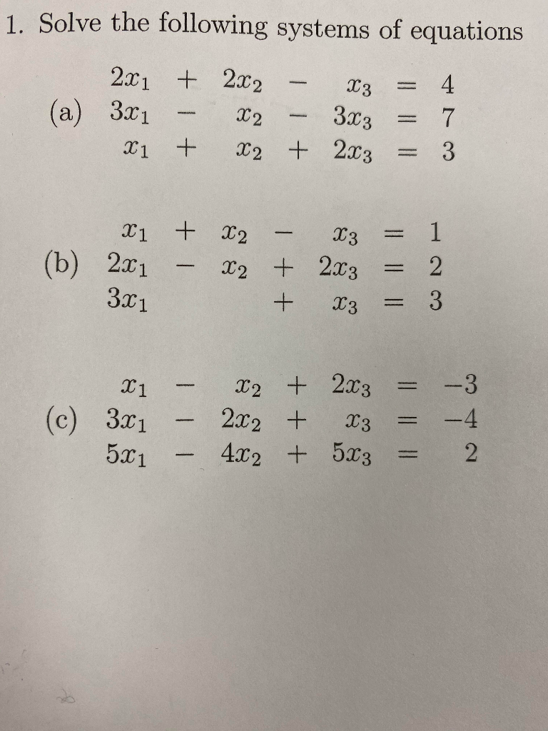 Solved 1. Solve the following systems of equations 2x1 + 2x2 | Chegg.com