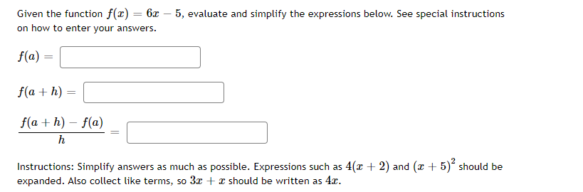 Solved Given the function f(x)=6x−5, evaluate and simplify | Chegg.com