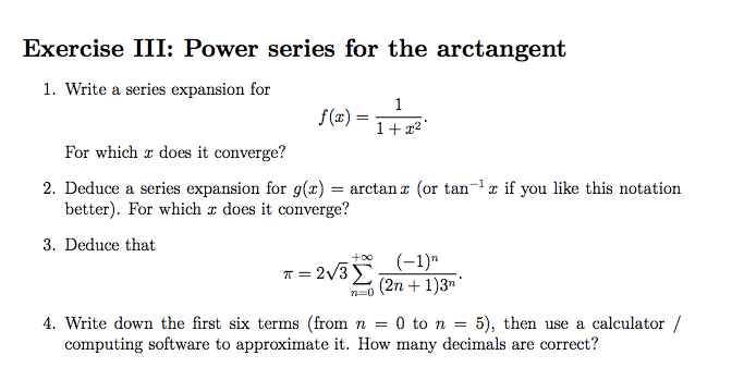 Solved Exercise III: Power series for the arctangent 1. | Chegg.com