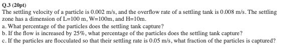 Solved Q.3 (20pt) The settling velocity of a particle is | Chegg.com