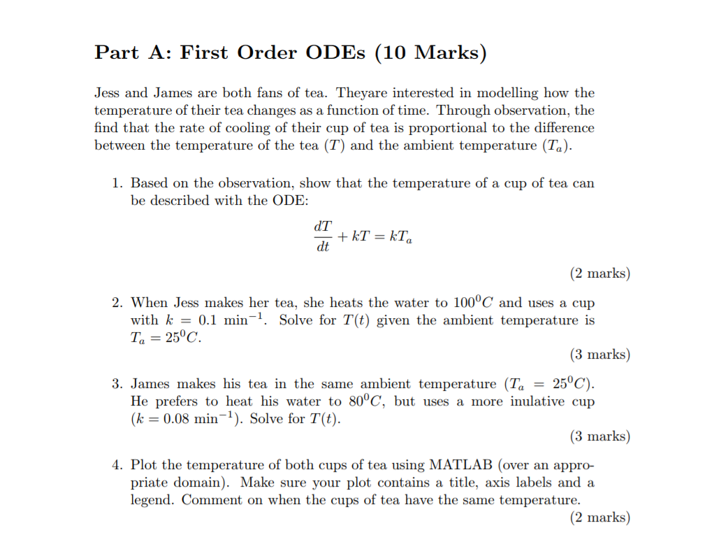 Part A: First Order ODES (10 Marks) Jess and James | Chegg.com Part A: First Order ODES (10 Marks) Jess and James | Chegg.com