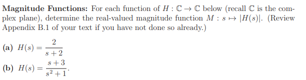 Solved Magnitude Functions: For each function of H:C→C below | Chegg.com