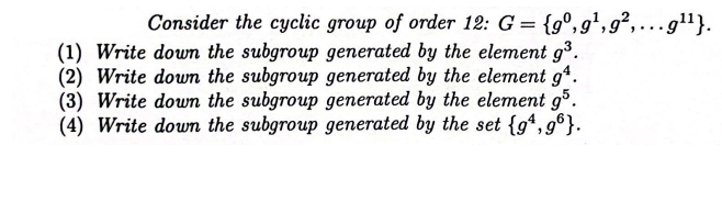 Solved Consider the cyclic group of order 12: | Chegg.com