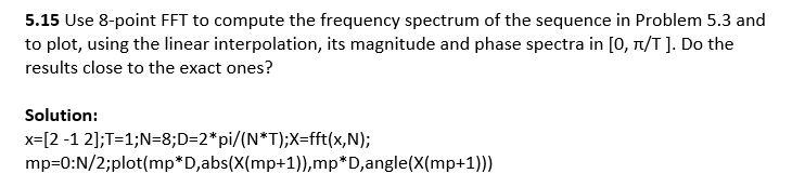 5.15 Use 8-point FFT to compute the frequency | Chegg.com