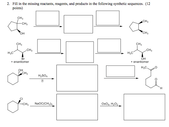 Solved Fill in the missing reactants, reagents, and products | Chegg.com