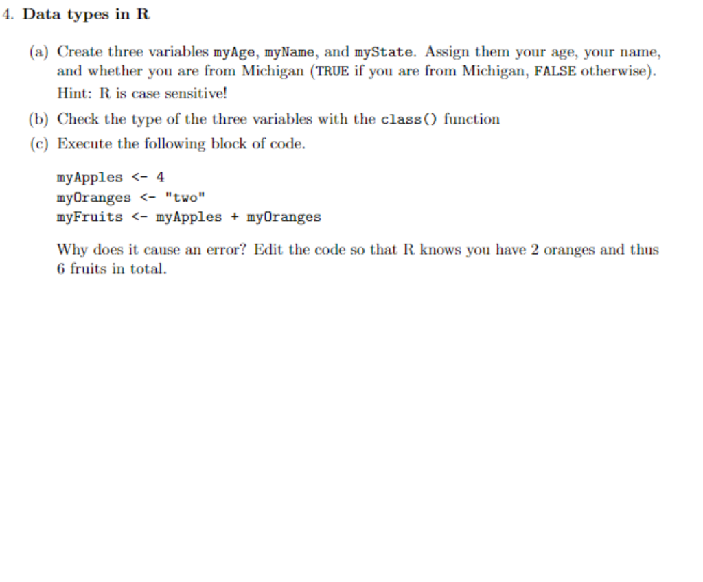 Solved 4. Data types in R (a) Create three variables myAge, | Chegg.com