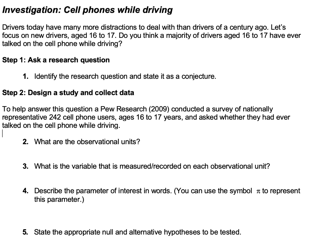 Solved Investigation: Cell phones while driving Drivers | Chegg.com