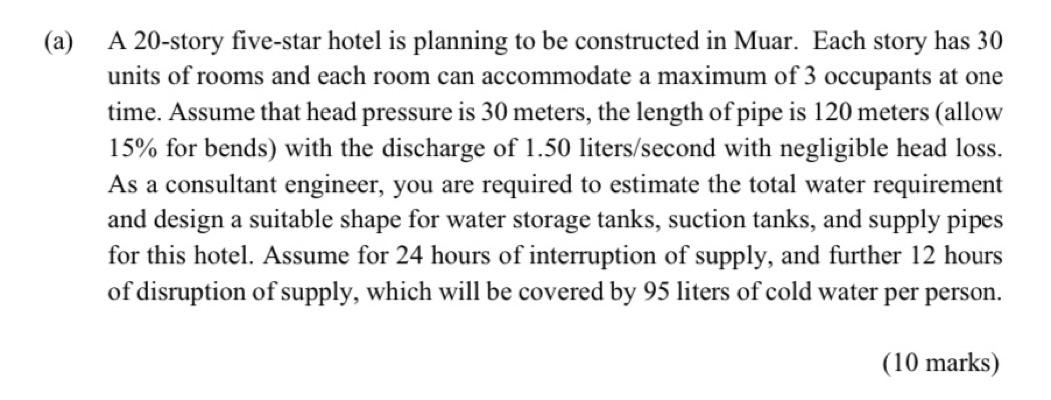 Solved a) A 20-story five-star hotel is planning to be | Chegg.com