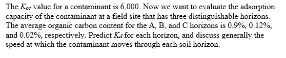 Solved Koc = Kd/ Foc Is the answer A horizon: Kd = 54 | Chegg.com