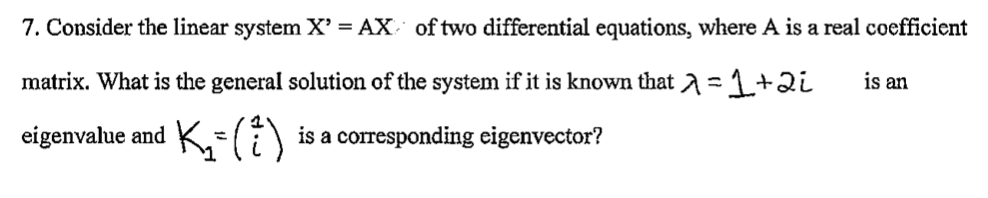 Solved 7. Consider the linear system X′=AX of two | Chegg.com