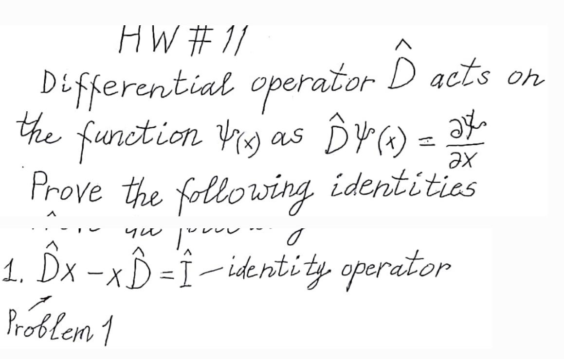 Solved HW\#11 Differential operator D^ acts on the function | Chegg.com