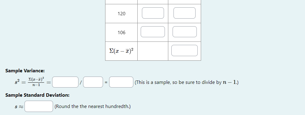 Solved Sample Variance: s2=n−1Σ(x−xˉ)2=/= (This is a sample, | Chegg.com