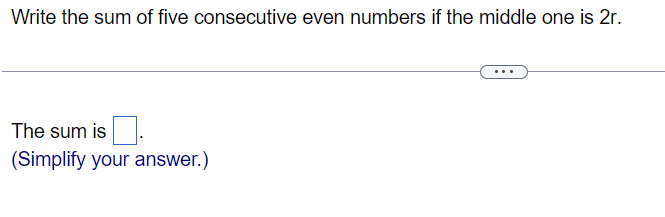 Solved Write the sum of five consecutive even numbers if the | Chegg.com